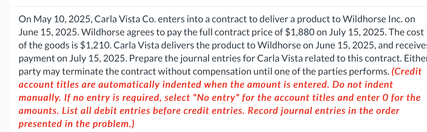 Solved On May 10, 2025, Carla Vista Co. enters into a | Chegg.com