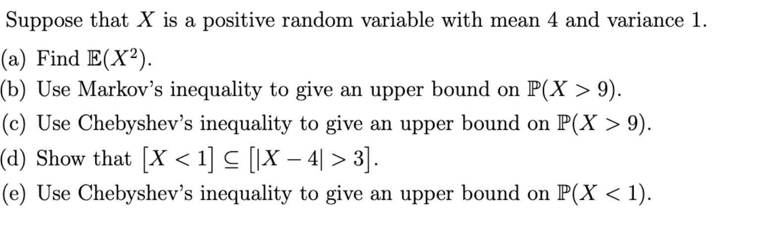 Solved Suppose that X is a positive random variable with | Chegg.com