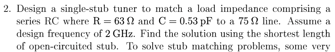 Solved 2. Design a single-stub tuner to match a load | Chegg.com