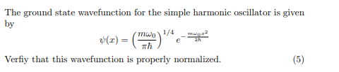 Solved The ground state wavefunction for the simple harmonic | Chegg.com