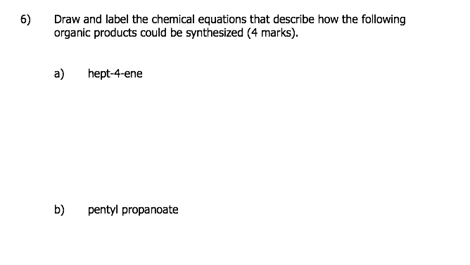 Solved 6) Draw and label the chemical equations that | Chegg.com