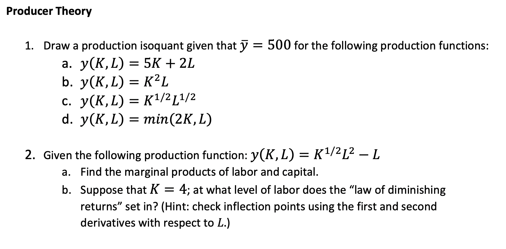 Solved 1. Draw a production isoquant given that yˉ=500 for | Chegg.com