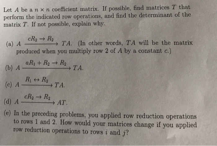 Solved coefficient matrix. If possible, find matrices T that | Chegg.com