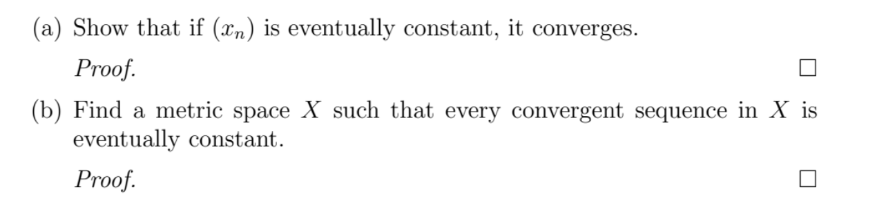 Solved 5. A sequence (Xn) in X is eventually constant if | Chegg.com