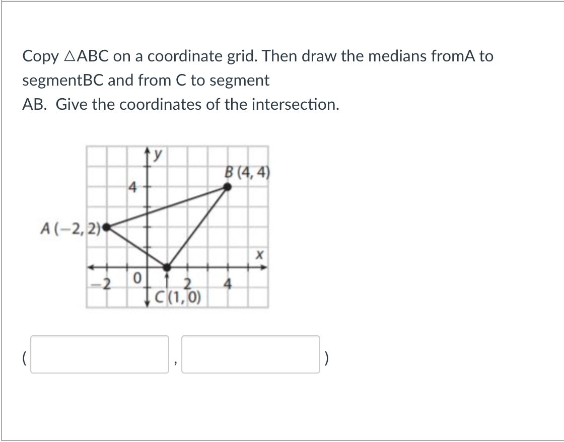 Solved Copy AABC on a coordinate grid. Then draw the medians | Chegg.com