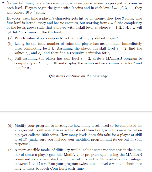 Solved 2. [12 marks] Imagine you're developing a video game | Chegg.com