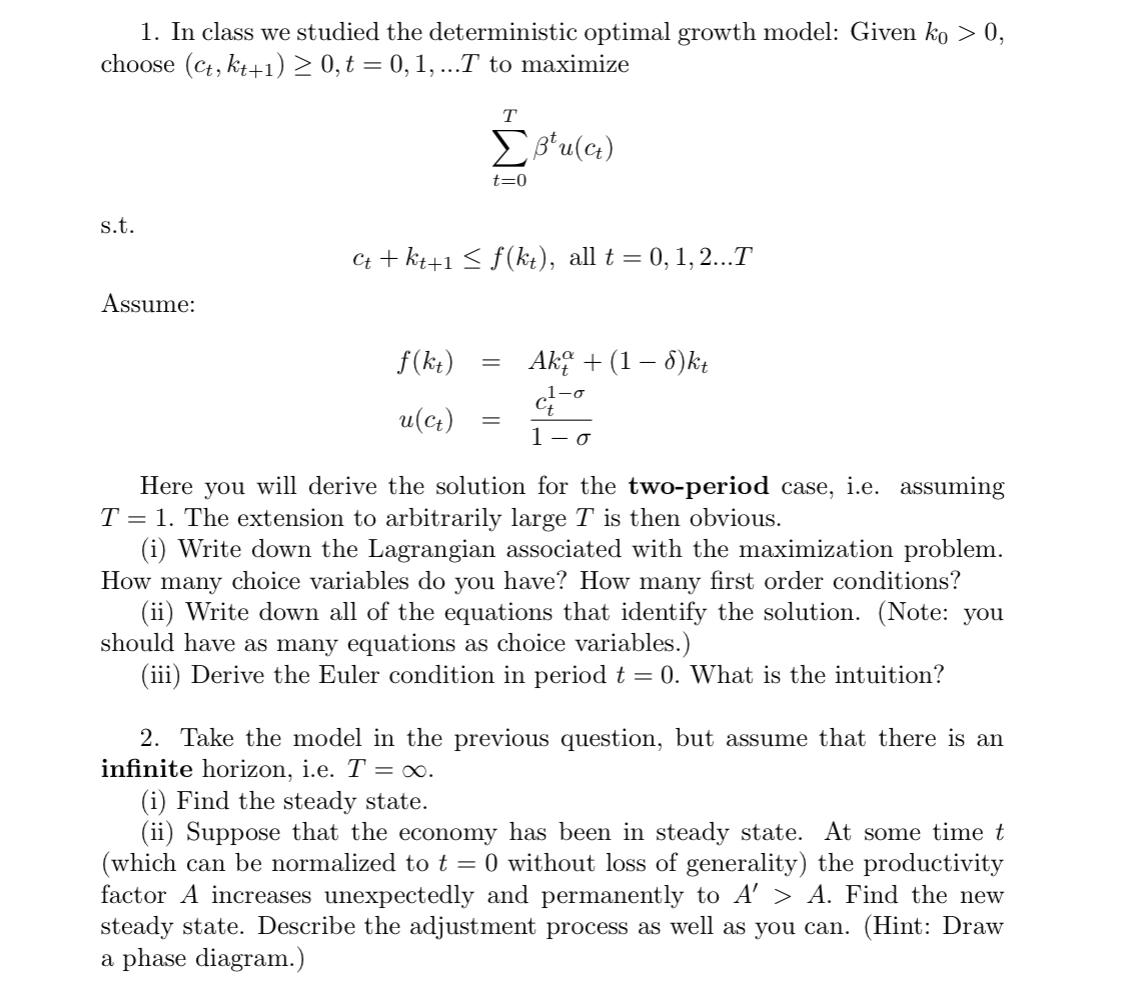 1. In class we studied the deterministic optimal | Chegg.com