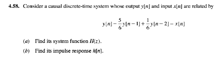 Solved 4.58. Consider a causal discrete-time system whose | Chegg.com