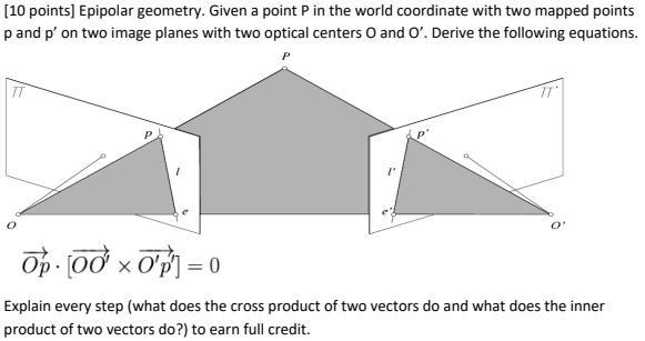 Solved [10 points] Epipolar geometry. Given a point P in the | Chegg.com