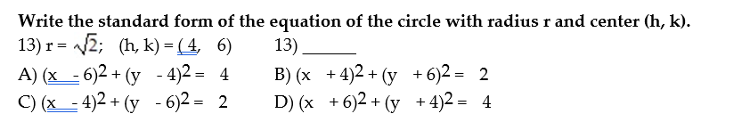 Solved Write the standard form of the equation of the circle | Chegg.com