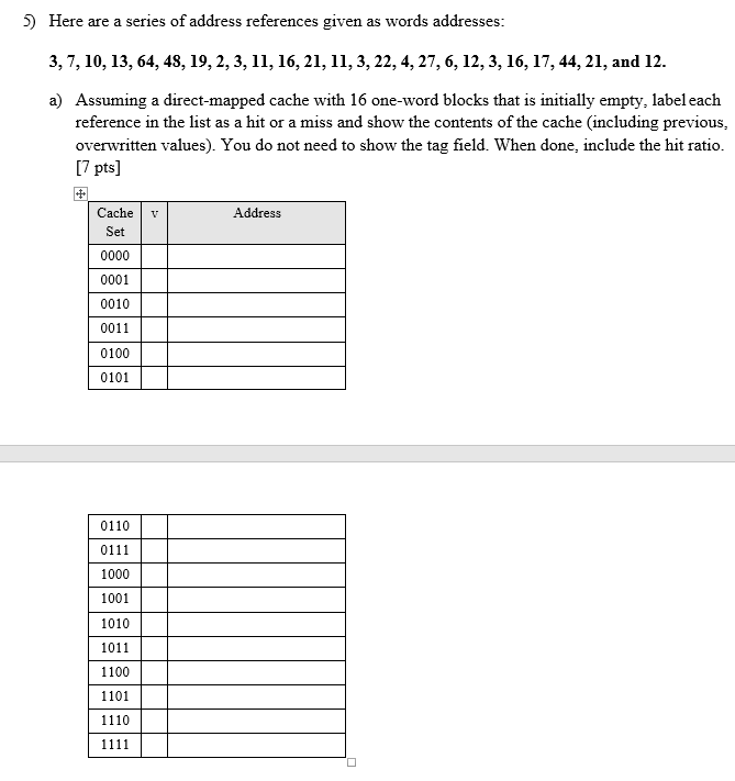 Solved 5) Here are a series of address references given as | Chegg.com