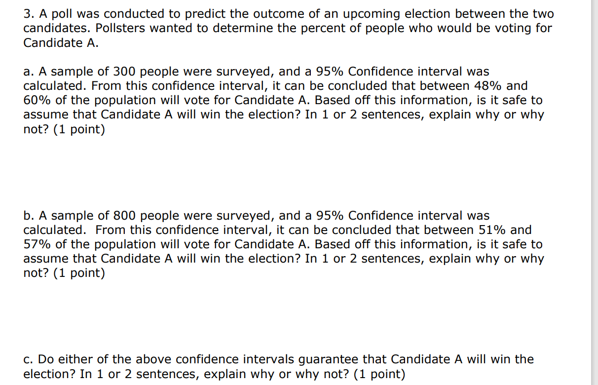 Solved 3. A poll was conducted to predict the outcome of an | Chegg.com