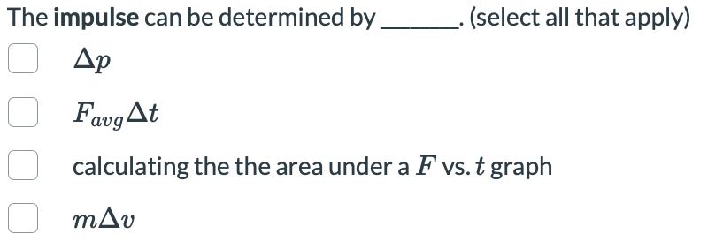 Solved . (select all that apply) The impulse can be | Chegg.com