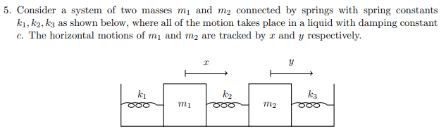 Solved 5. Consider a system of two masses mi and m2 | Chegg.com