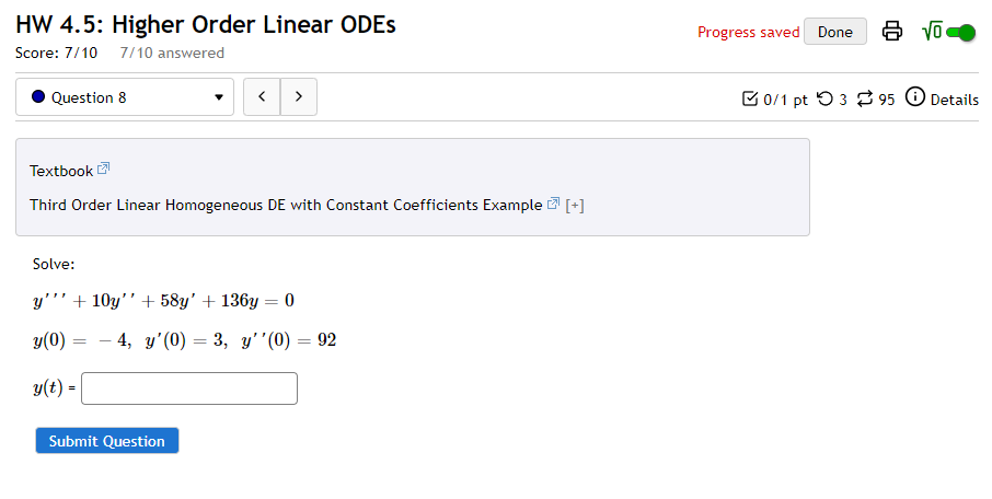 Solved HW 4.5: Higher Order Linear ODEs Score: 7/107/10 | Chegg.com