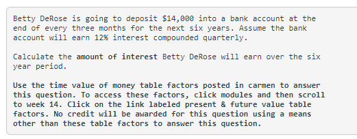 Solved Betty DeRose is going to deposit $14,000 into a bank | Chegg.com