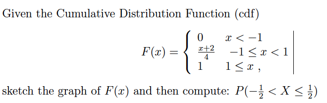 Solved Given the Cumulative Distribution Function (cdf) | Chegg.com