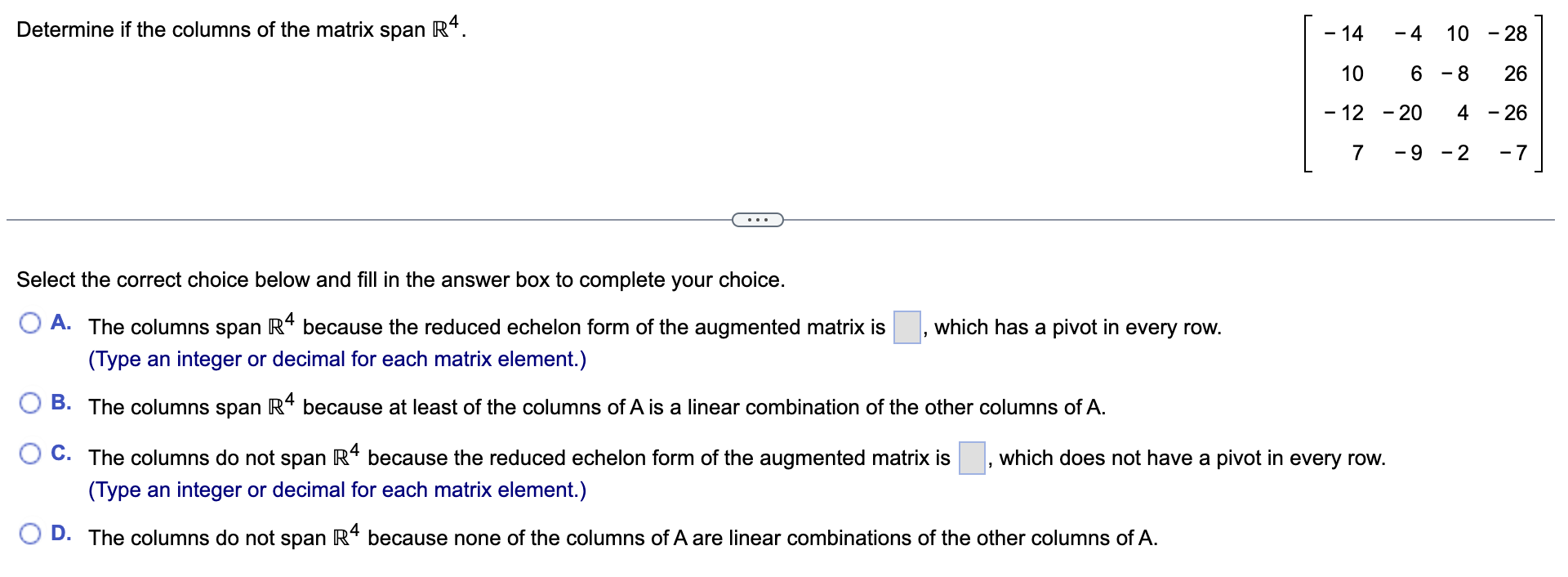 Solved Determine If The Columns Of The Matrix Span R4 3292