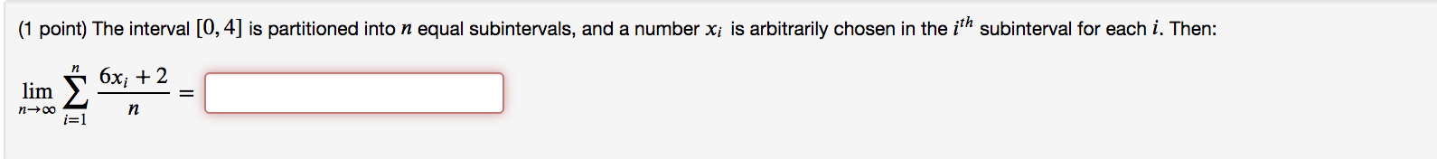 Solved (1 point) The interval [0, 4) is partitioned into n | Chegg.com