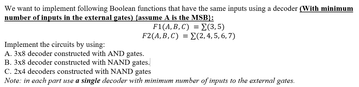 Solved We want to implement following Boolean functions that | Chegg.com