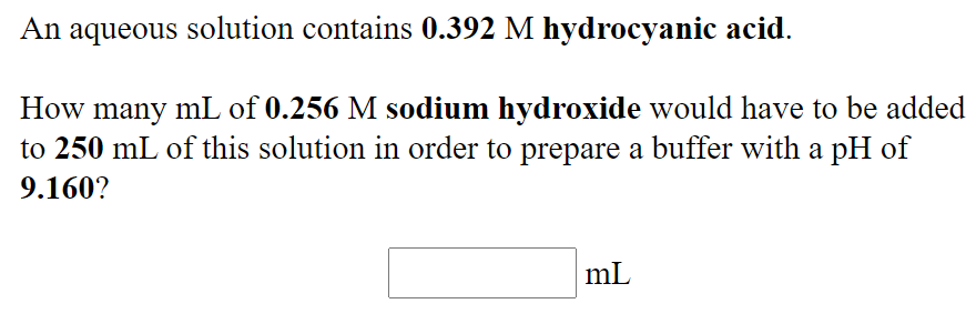 Solved An aqueous solution contains 0.392 M hydrocyanic | Chegg.com