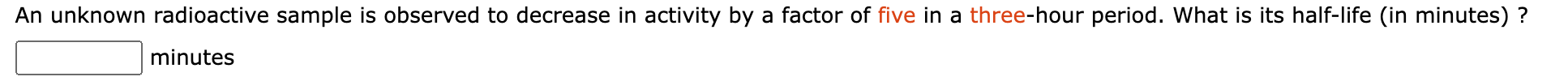 Solved An unknown radioactive sample is observed to decrease | Chegg.com