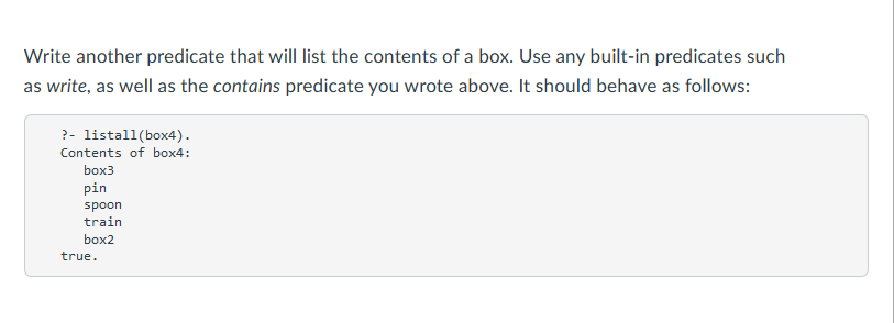 Solved Write another predicate that will list the contents | Chegg.com