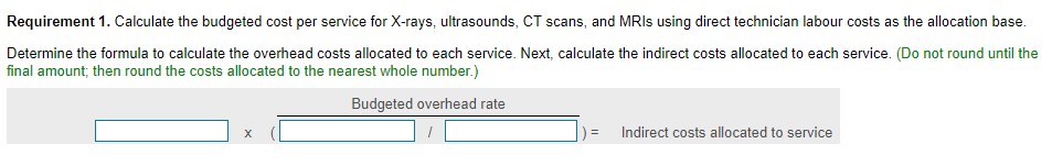 Solved Requirement 1. Calculate the budgeted cost per | Chegg.com