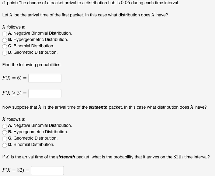 Solved (1 point) The chance of a packet arrival to a | Chegg.com