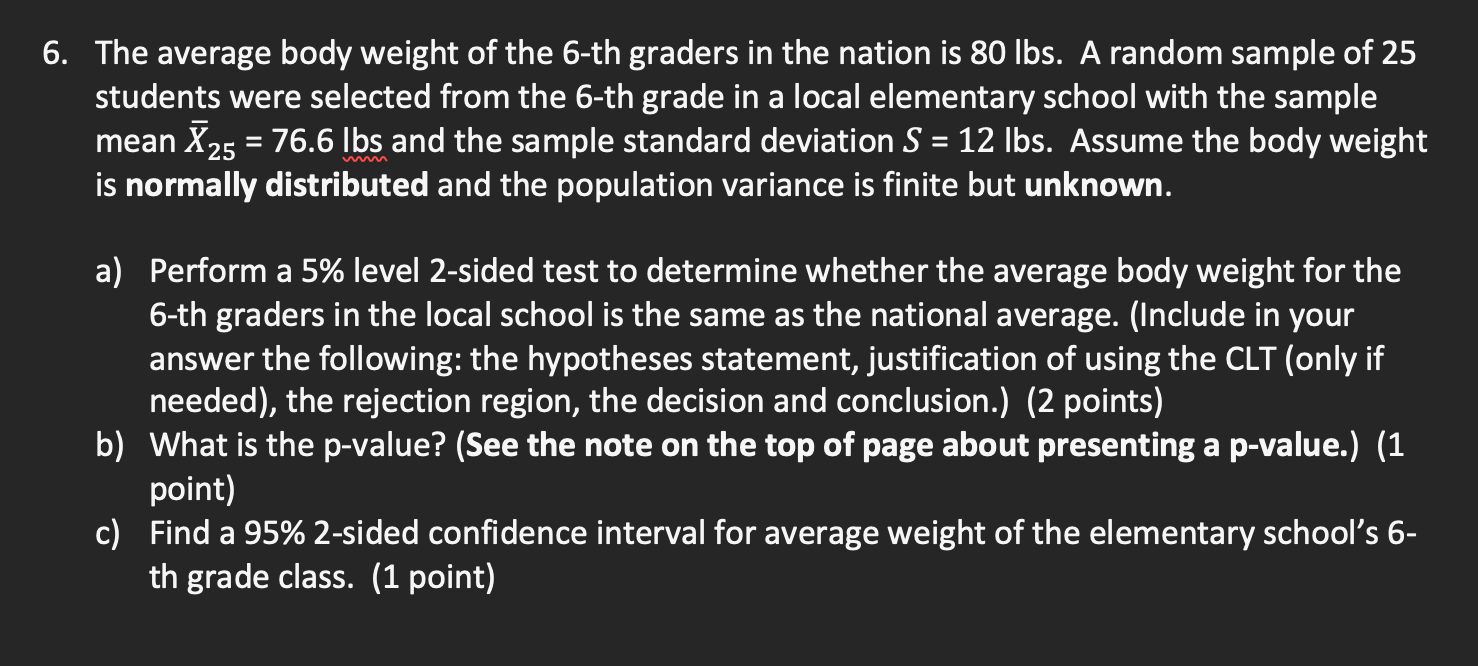Solved 6. The average body weight of the 6-th graders in the | Chegg.com