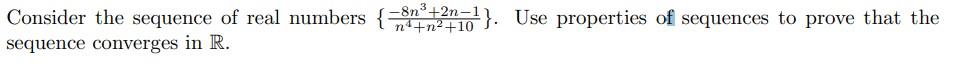Solved Consider the sequence of real numbers { *2400 }. Use | Chegg.com