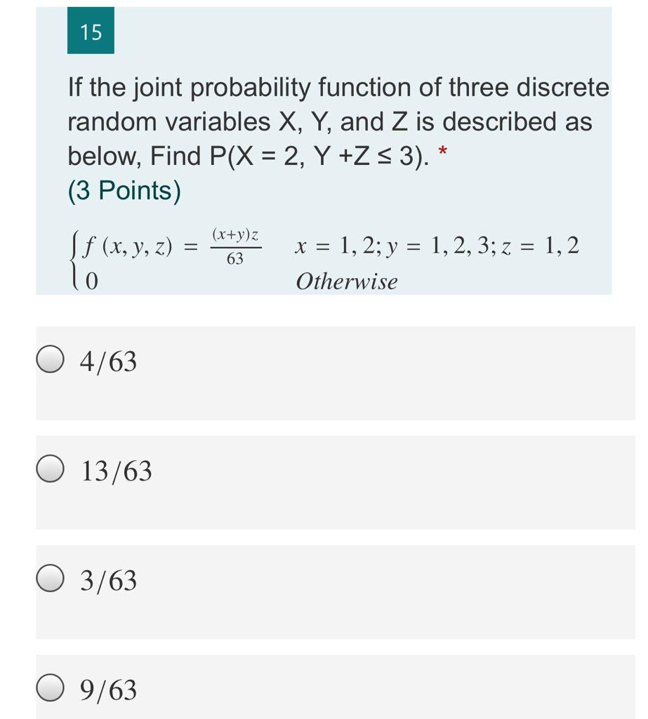 Solved 15 If the joint probability function of three | Chegg.com