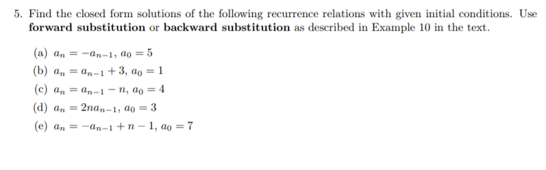 Solved 5. Find the closed form solutions of the following | Chegg.com