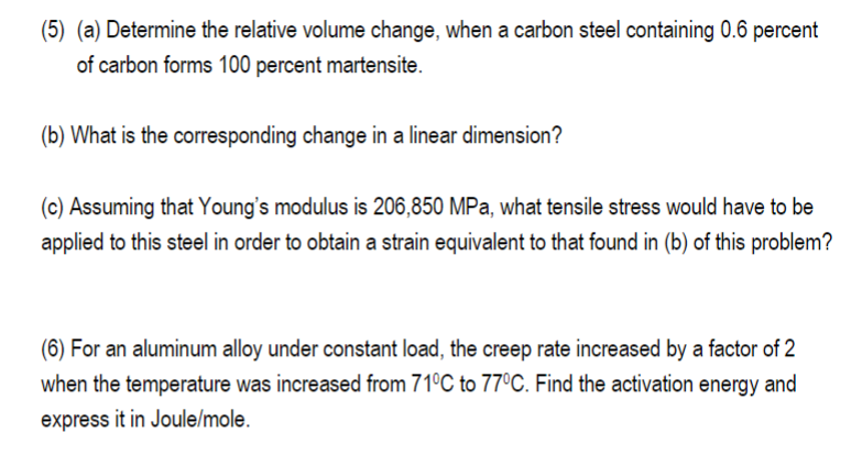 Solved (5) (a) Determine the relative volume change, when a | Chegg.com