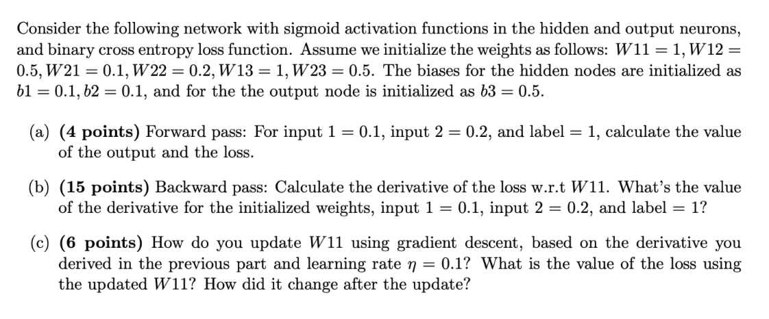 Solved Consider the following network with sigmoid | Chegg.com