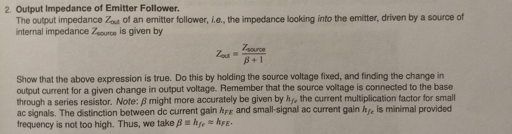 Solved 2. Output Impedance of Emitter Follower. The output | Chegg.com