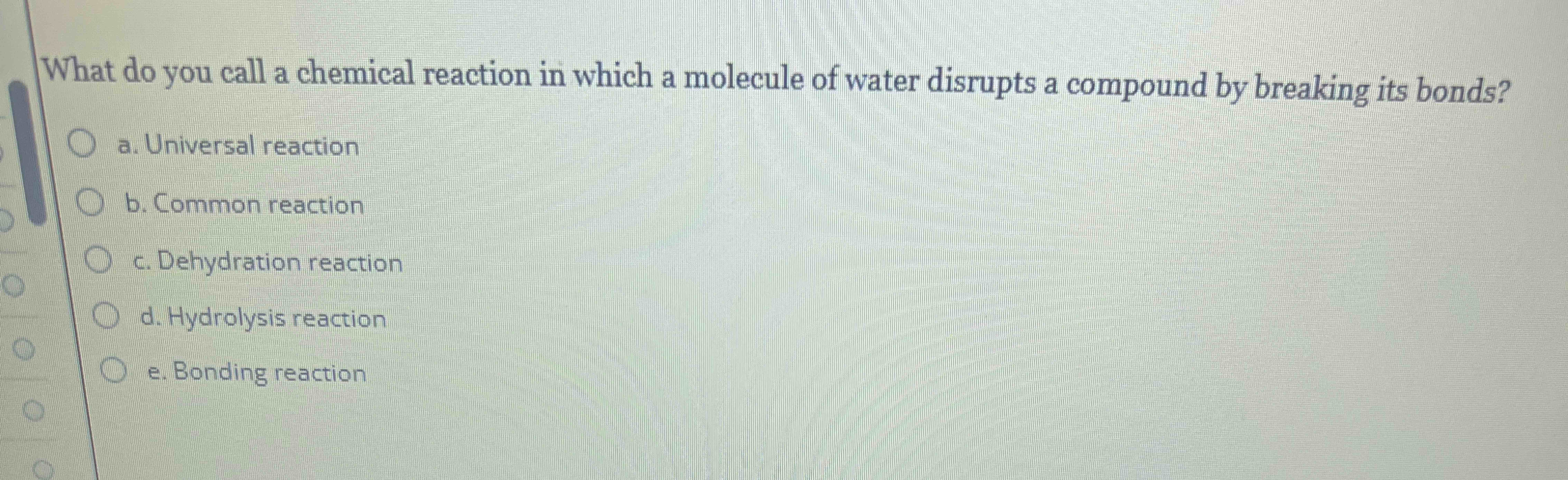 Solved What do you call a chemical reaction in which a | Chegg.com