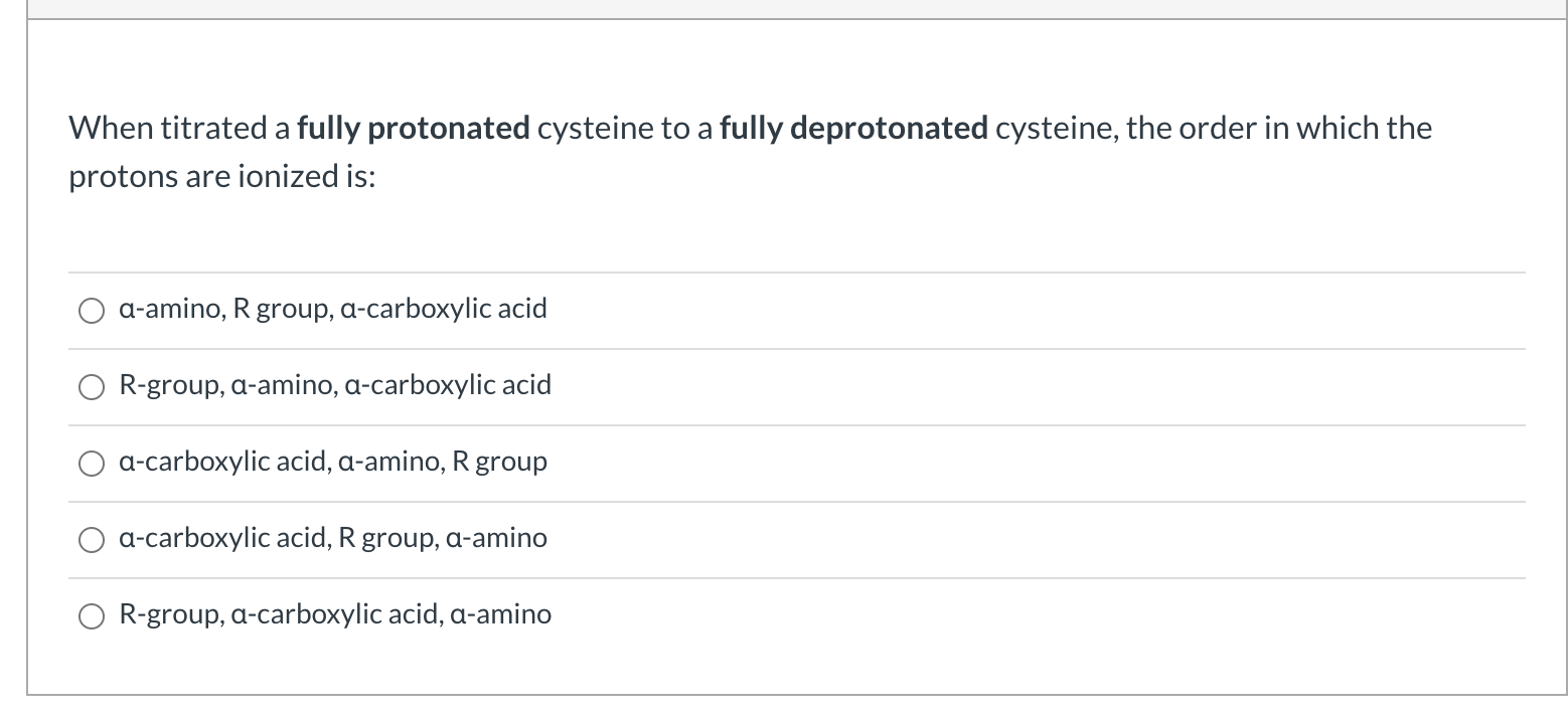 Solved When titrated a fully protonated cysteine to a fully | Chegg.com