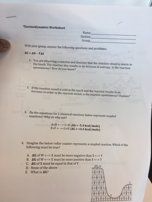Solved Thermodynamics Worksheet Name Section, Group. With | Chegg.com