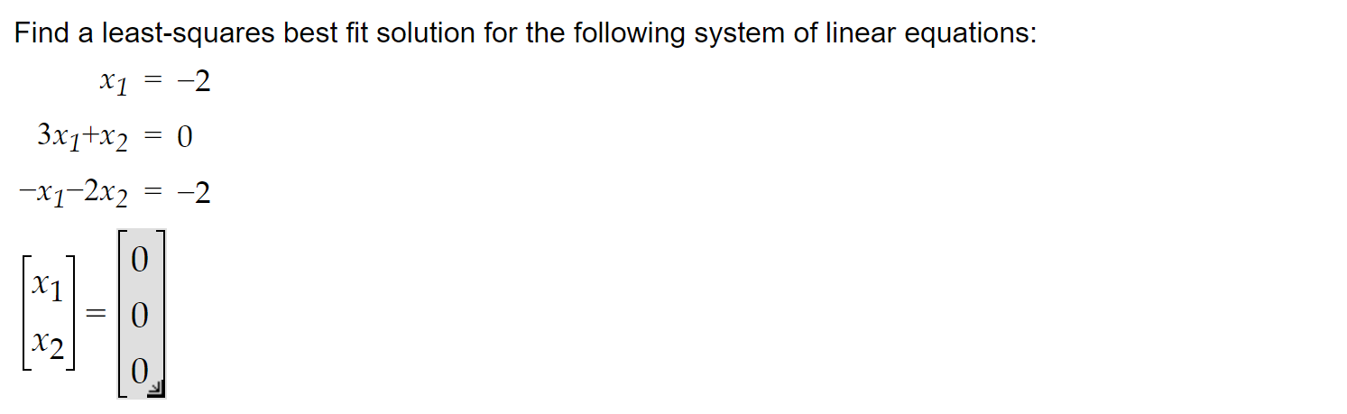 Solved Find a least-squares best fit solution for the | Chegg.com