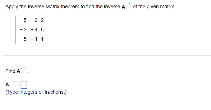 Solved Apply the Inverse Matrix theorem to find the inverse | Chegg.com