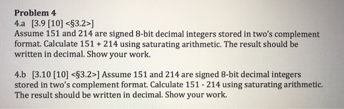 Solved a. Assume 151 and 214 are signed 8-bit decimal | Chegg.com