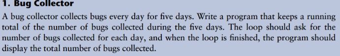 Solved 1. Bug Collector A bug collector collects bugs every | Chegg.com
