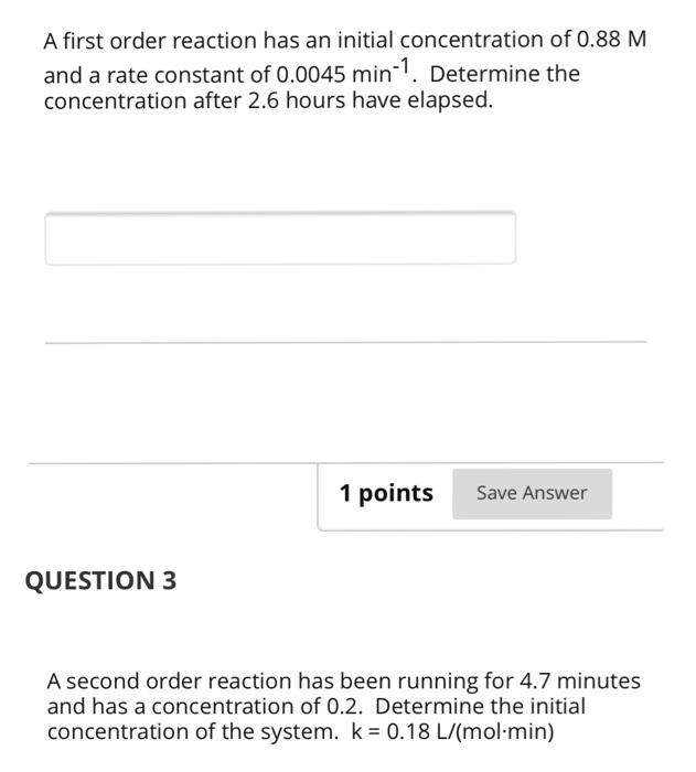 Solved A First Order Reaction Has An Initial Concentration