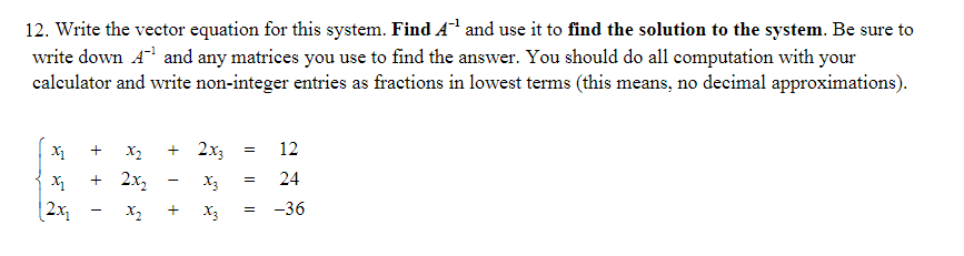 Solved 12. Write the vector equation for this system. Find | Chegg.com