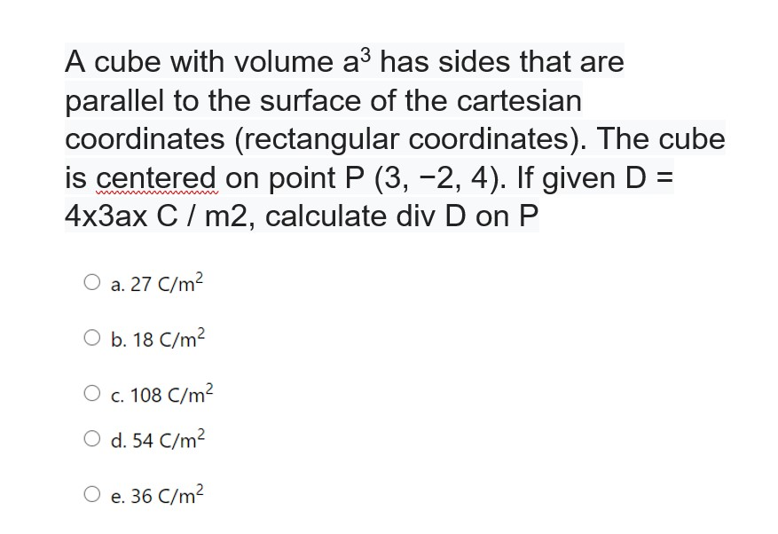 Solved A cube with volume a3 has sides that are parallel to | Chegg.com