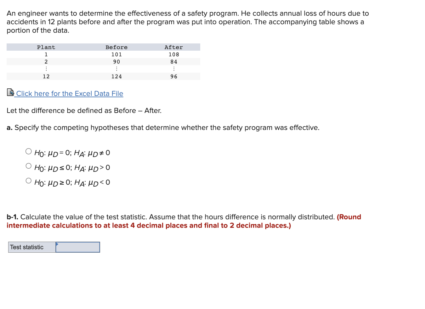 Solved An engineer wants to determine the effectiveness of a | Chegg.com