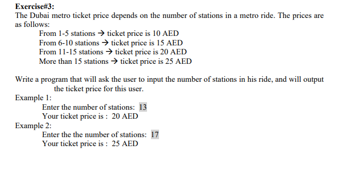 Solved Exercise#3: The Dubai metro ticket price depends on | Chegg.com