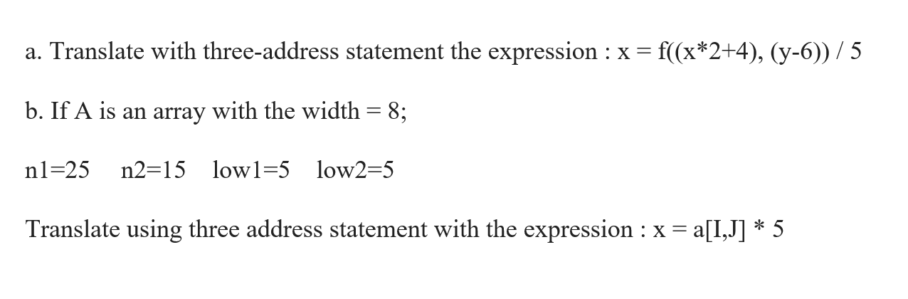 Solved a. Translate with three-address statement the | Chegg.com