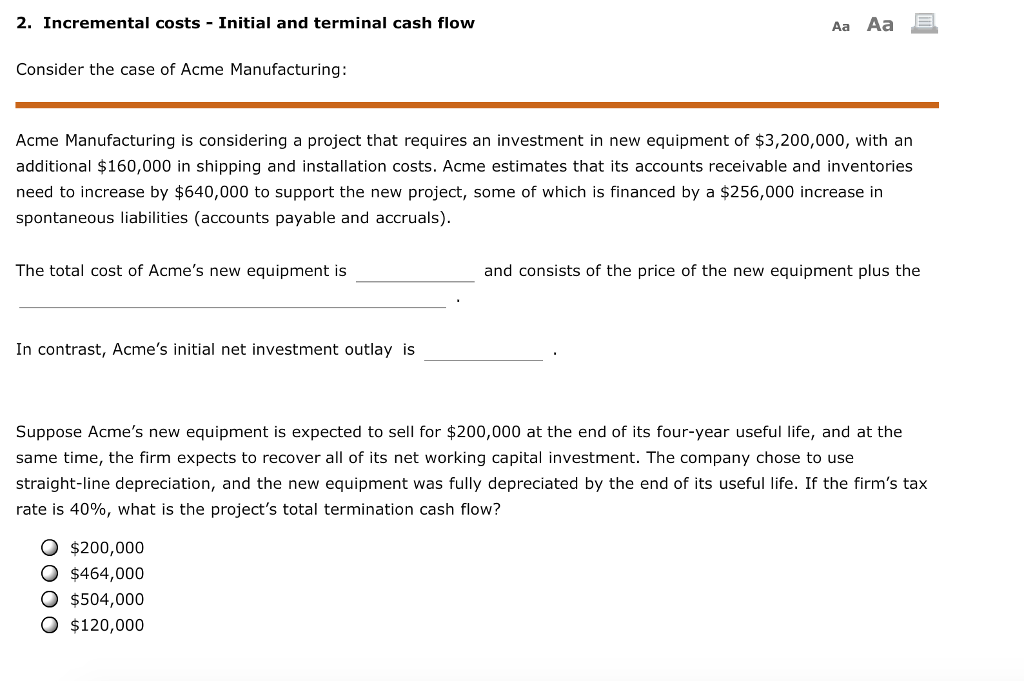 Solved 2. Incremental costs Initial and terminal cash flow | Chegg.com